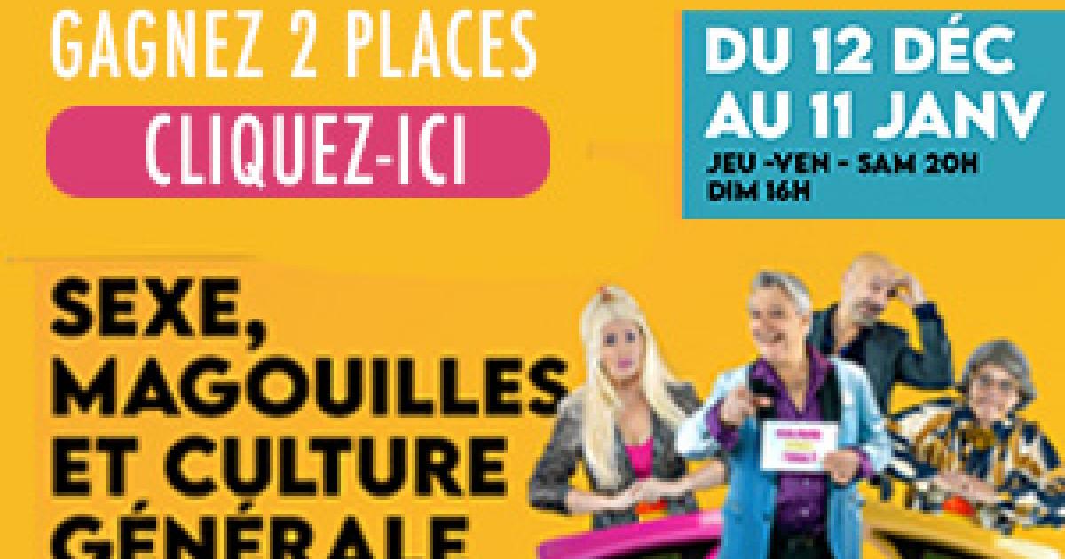 Gagnez des places pour Sexe, magouilles et culture générale
